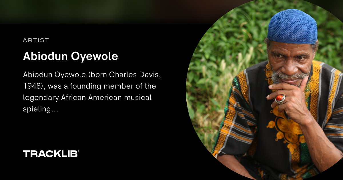 Abiodun Oyewole | TRACKLIB.COM