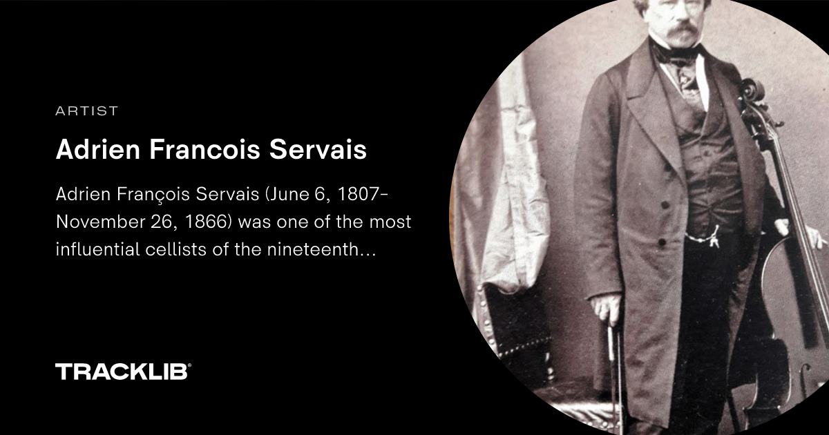 Adrien Francois Servais | TRACKLIB.COM