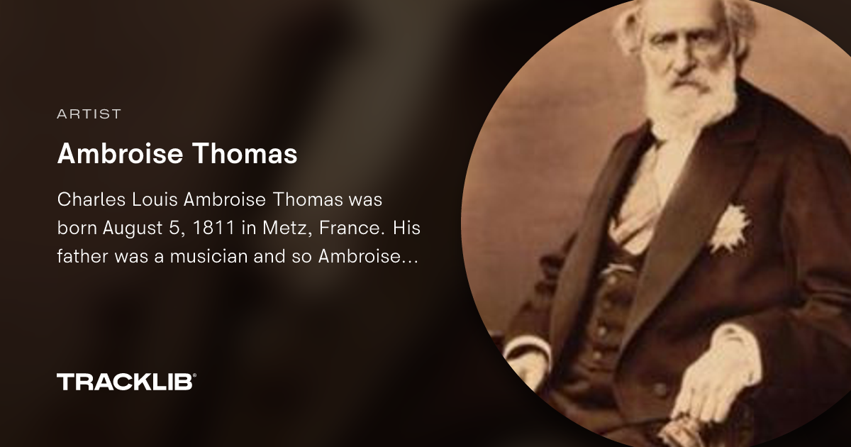Ambroise Thomas | TRACKLIB.COM
