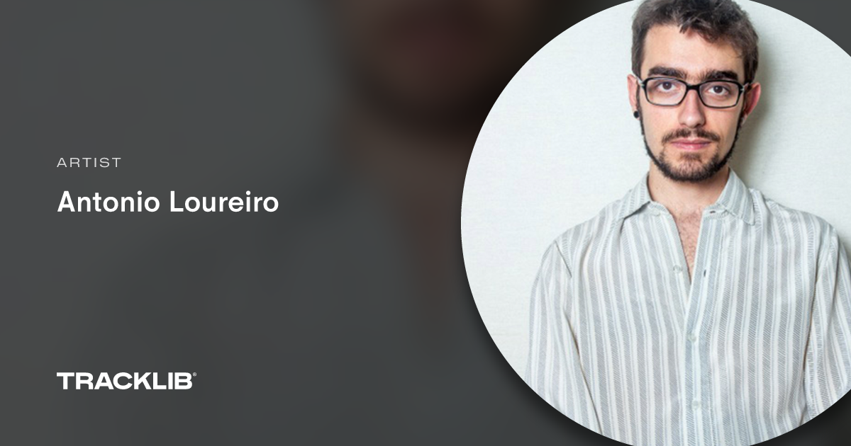 Antonio Loureiro | TRACKLIB.COM