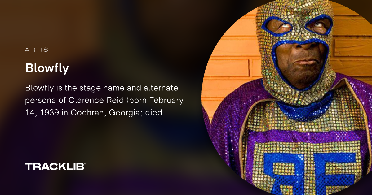 Blowfly | TRACKLIB.COM