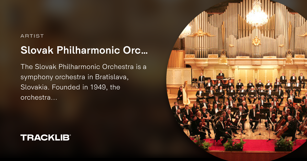Slovak Philharmonic Orchestra, Bratislava | TRACKLIB.COM