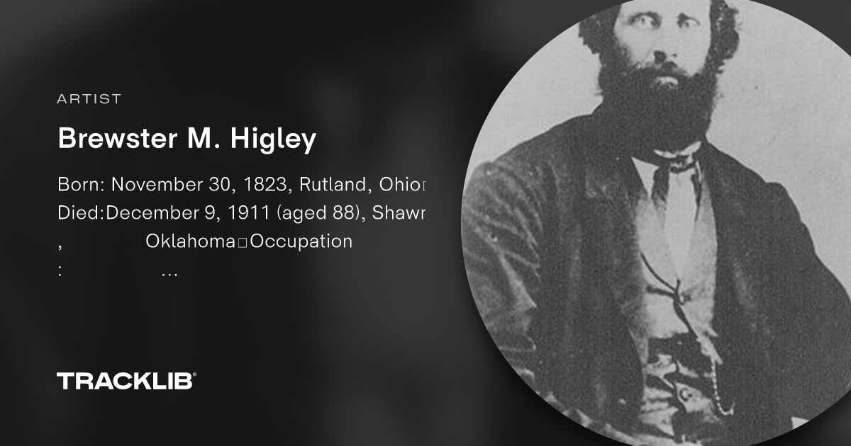 Brewster M. Higley | TRACKLIB.COM