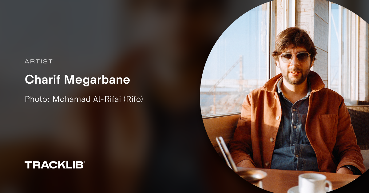 Charif Megarbane | TRACKLIB.COM