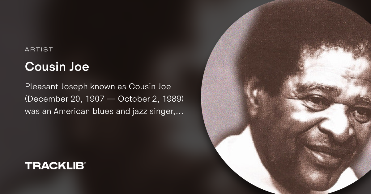 Cousin Joe | Tracklib.com