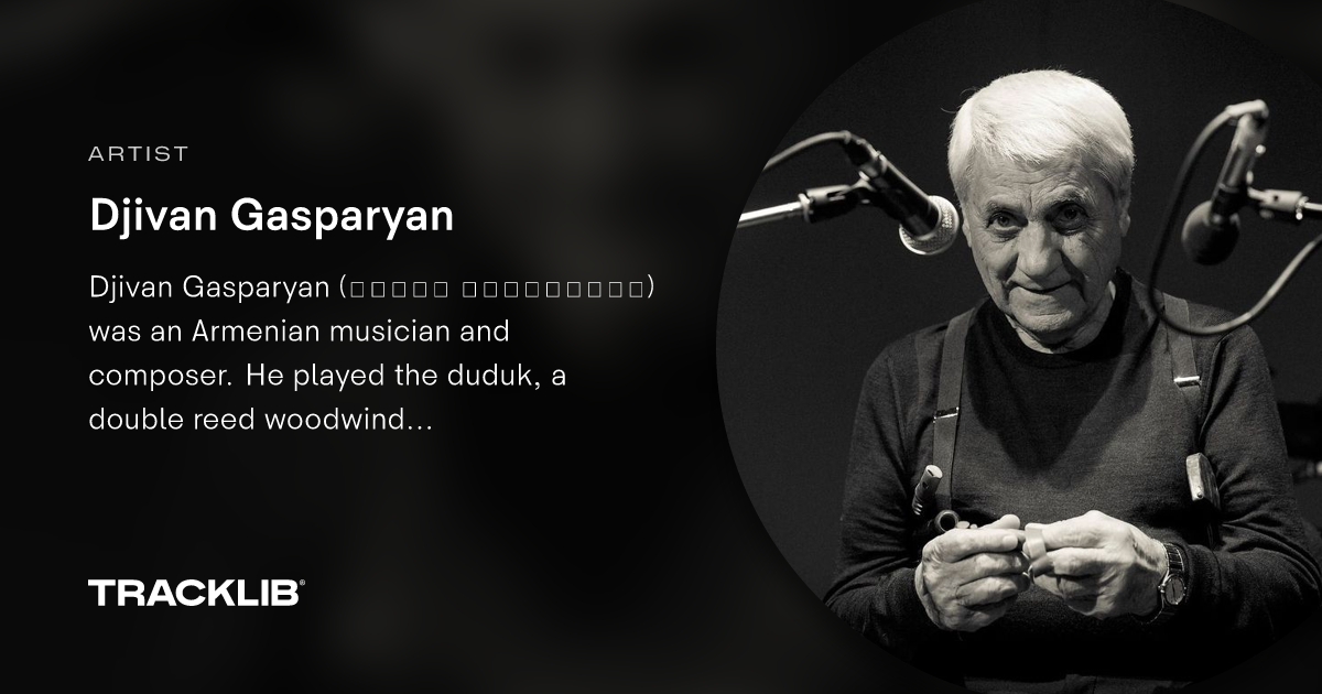 Djivan Gasparyan | TRACKLIB.COM