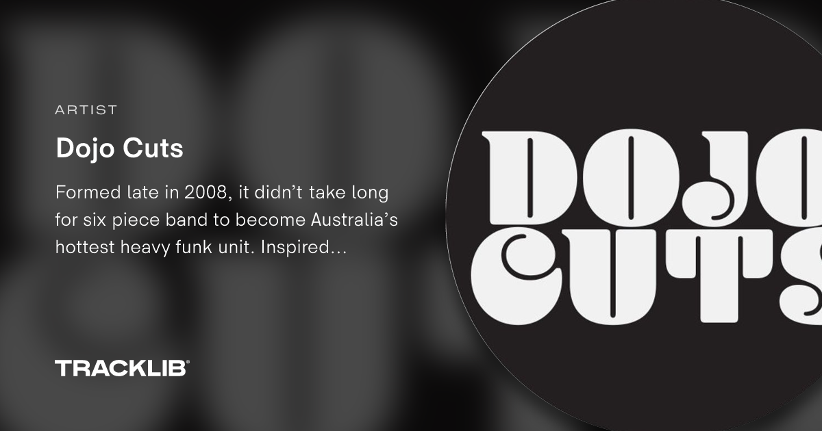 Dojo Cuts | TRACKLIB.COM