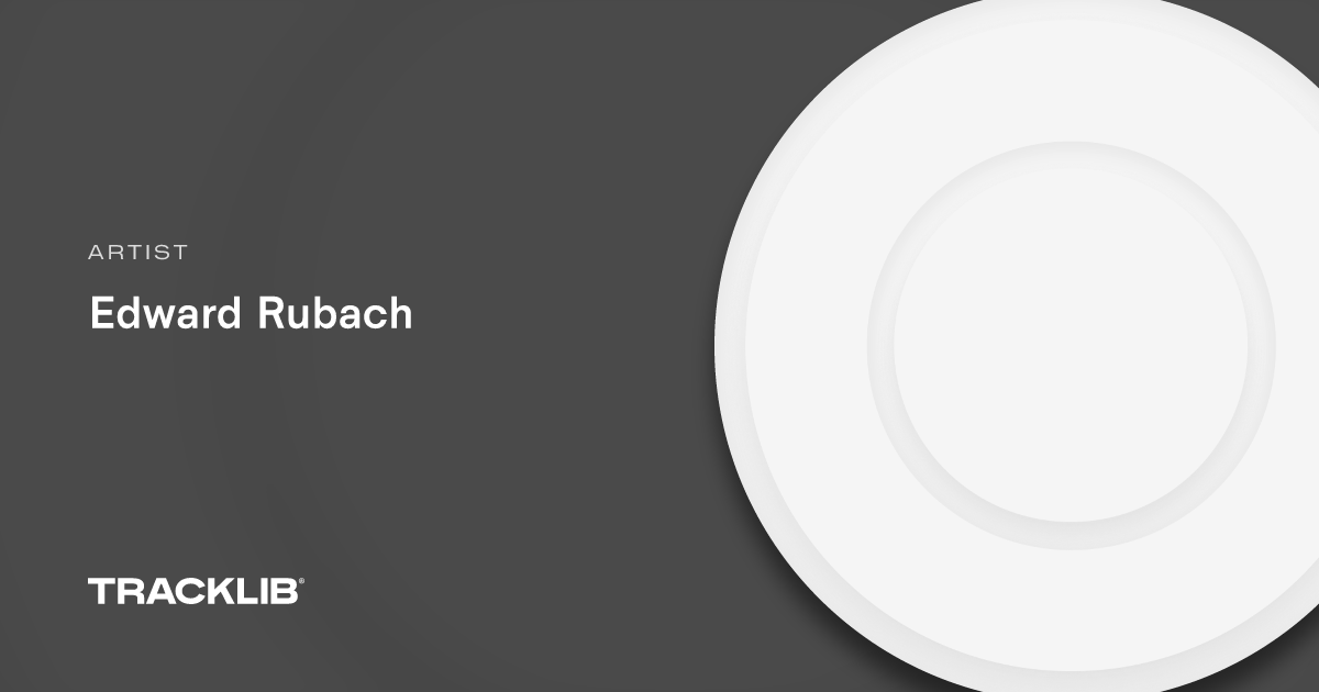 Edward Rubach | Tracklib.com
