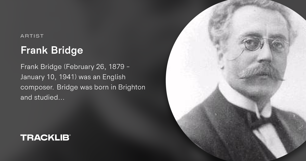 Frank Bridge | Tracklib.com
