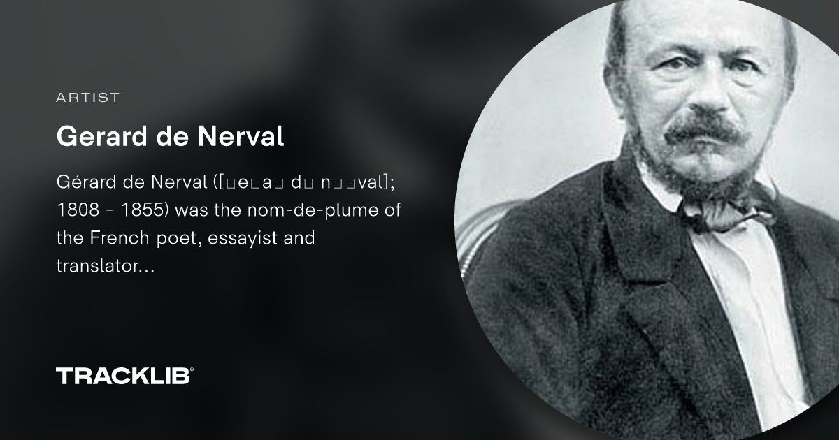 Gerard de Nerval | TRACKLIB.COM