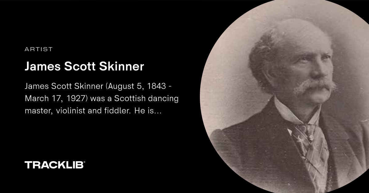 James Scott Skinner | TRACKLIB.COM