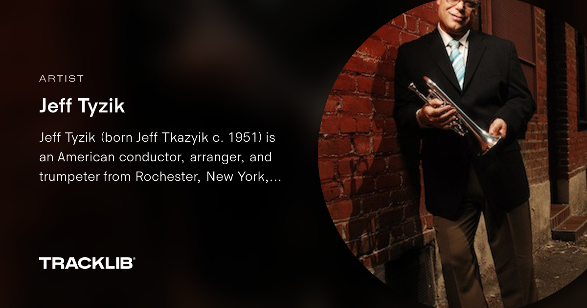 Jeff Tyzik | TRACKLIB.COM