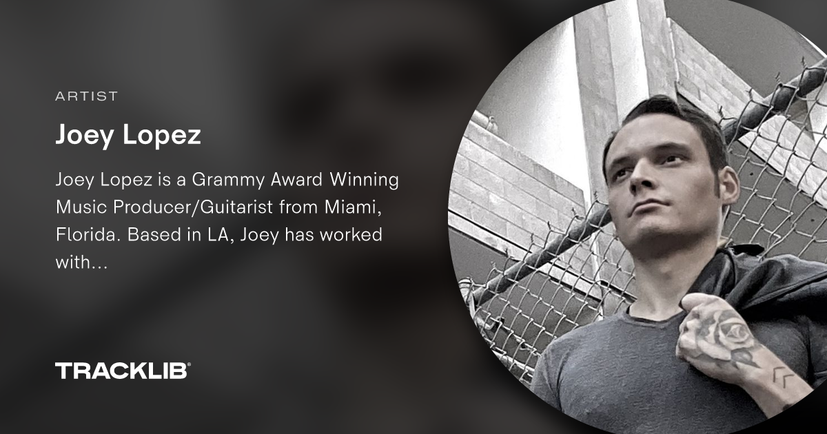 Joey Lopez | TRACKLIB.COM