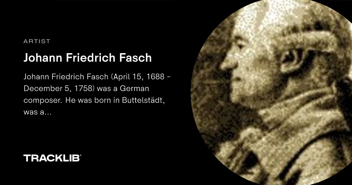 Johann Friedrich Fasch | TRACKLIB.COM