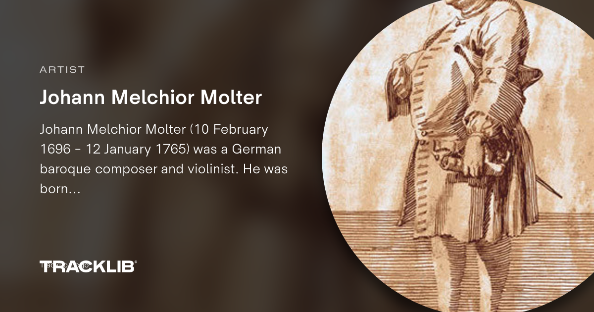Johann Melchior Molter | TRACKLIB.COM