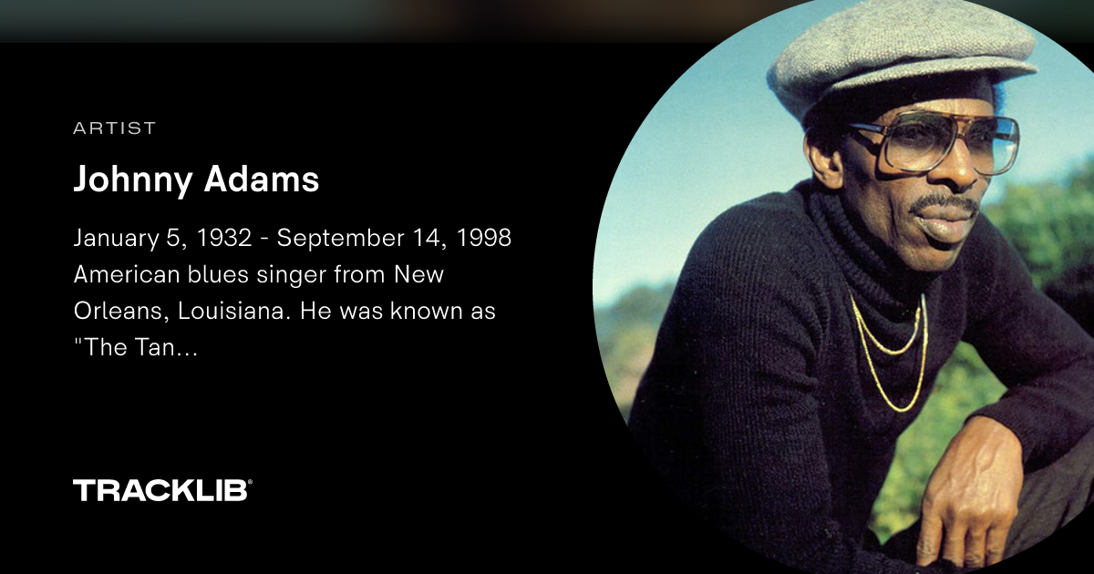 Johnny Adams | TRACKLIB.COM
