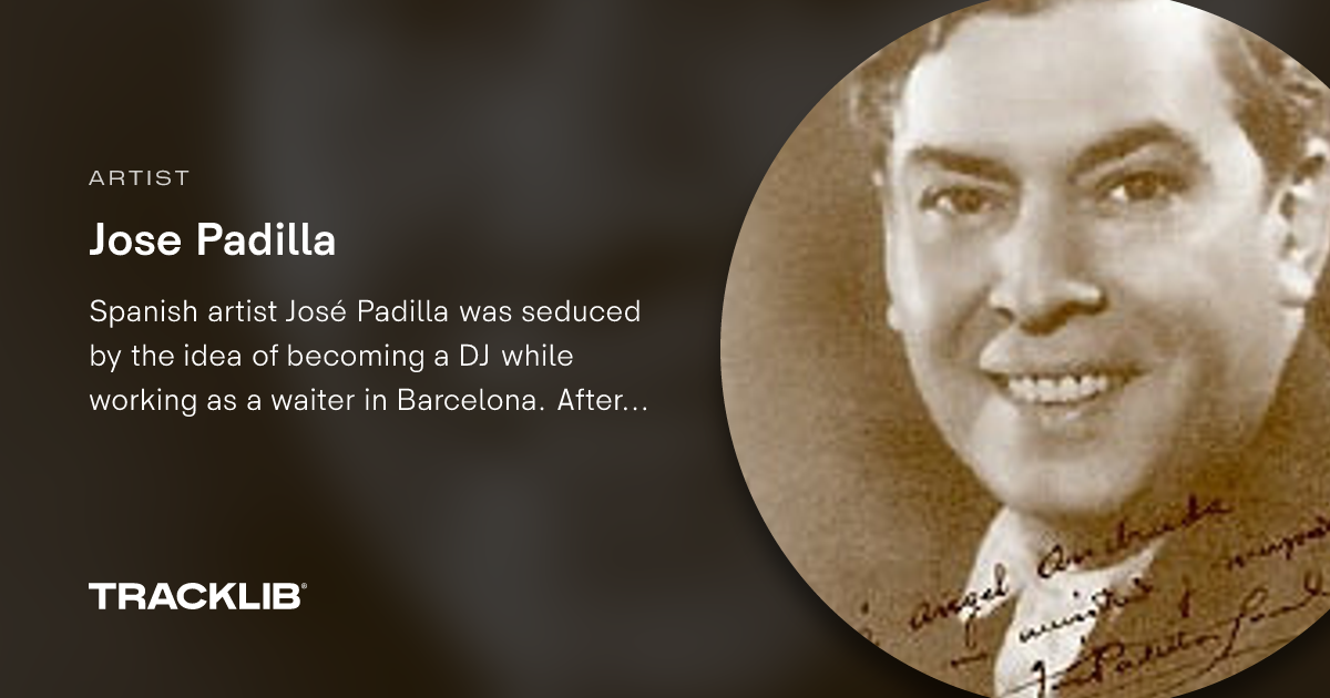 Jose Padilla | TRACKLIB.COM