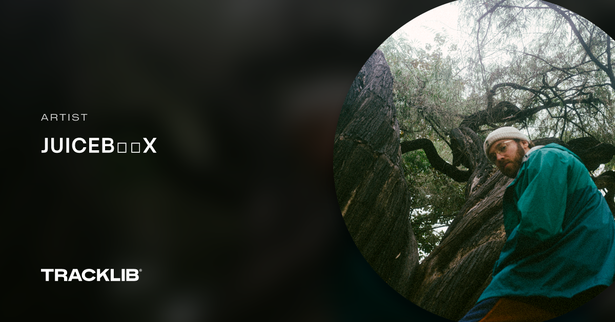 JUICEB☮️X | TRACKLIB.COM