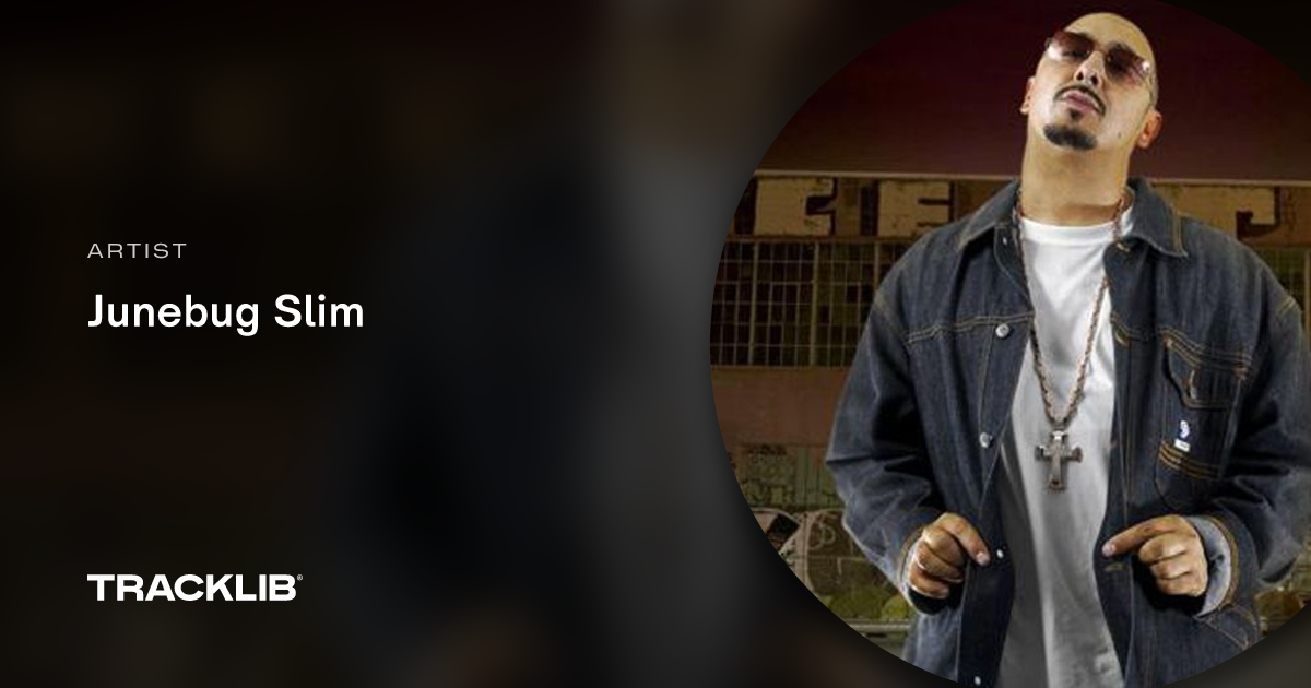 Junebug Slim | TRACKLIB.COM