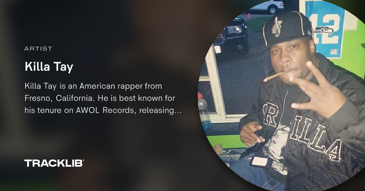 Killa Tay | TRACKLIB.COM