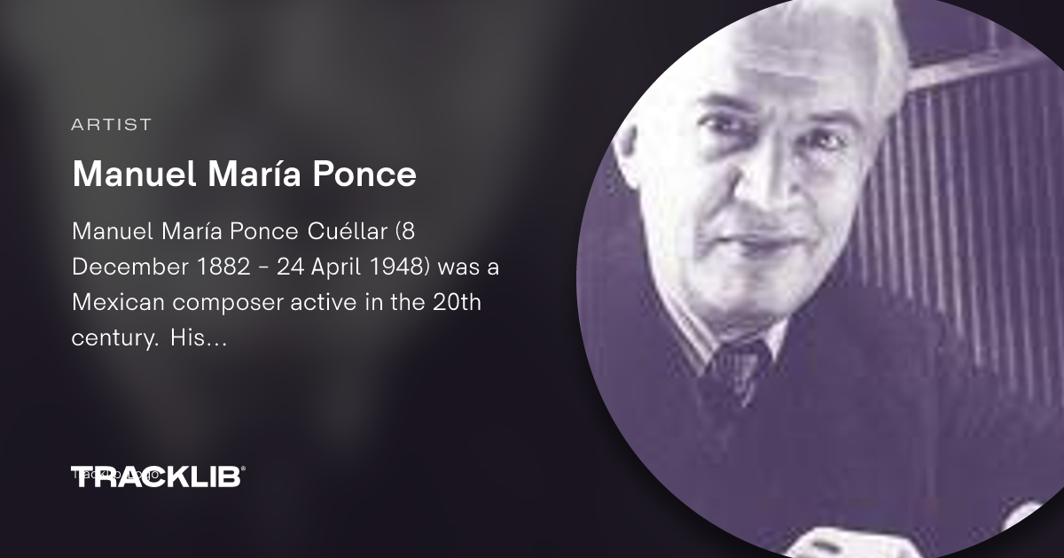 Manuel María Ponce | TRACKLIB.COM