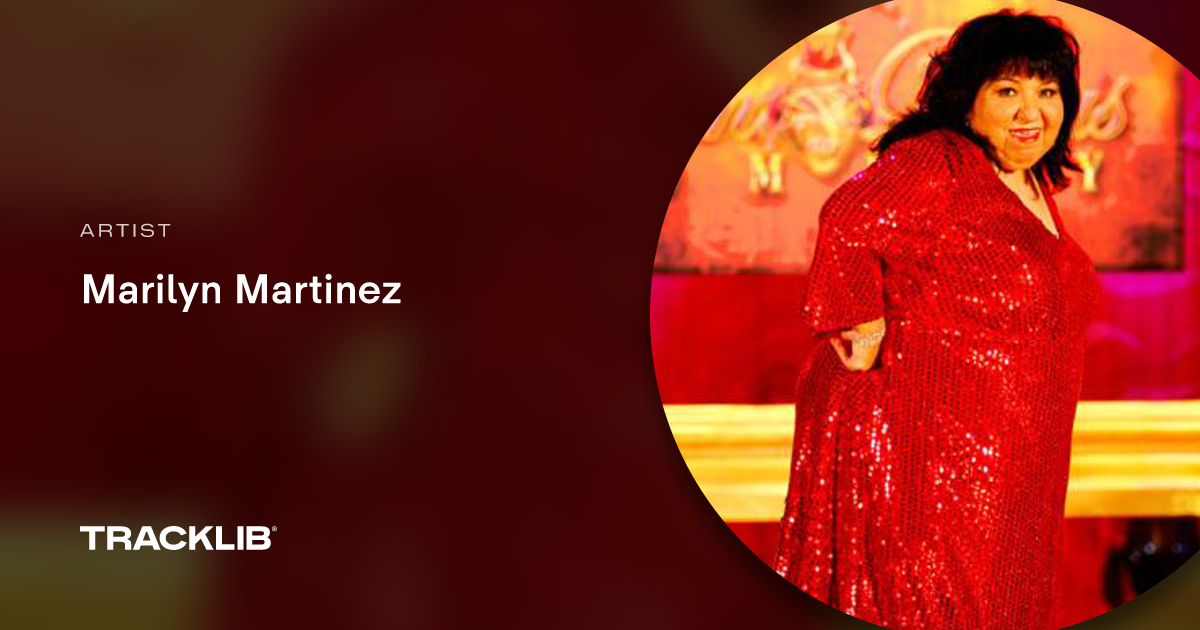 Marilyn Martinez | TRACKLIB.COM