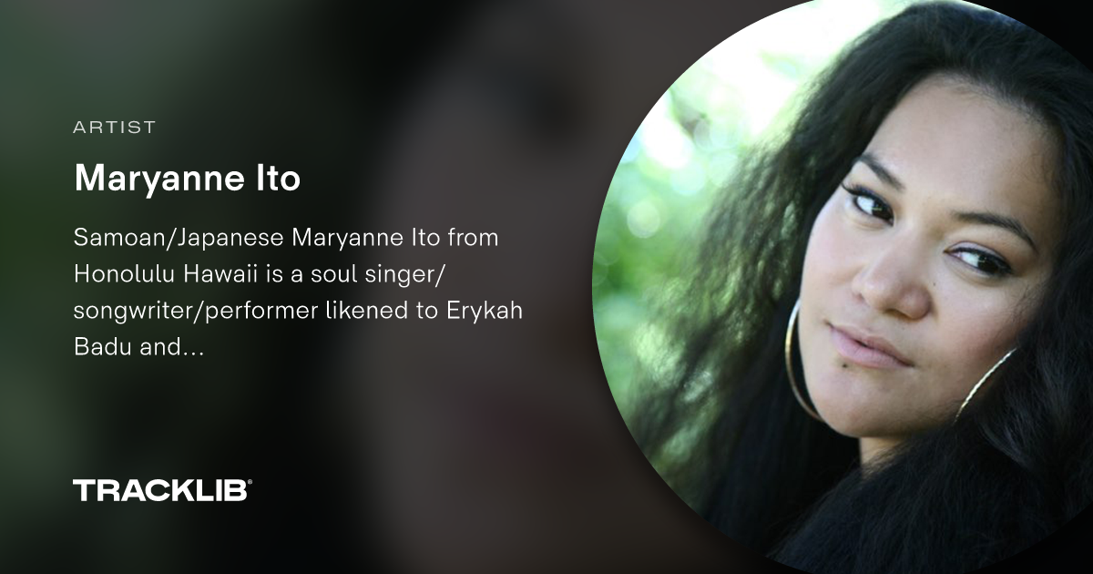 Maryanne Ito | TRACKLIB.COM