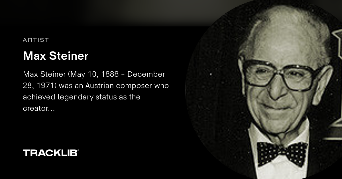 Max Steiner | TRACKLIB.COM