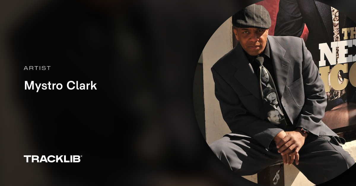 Mystro Clark | TRACKLIB.COM