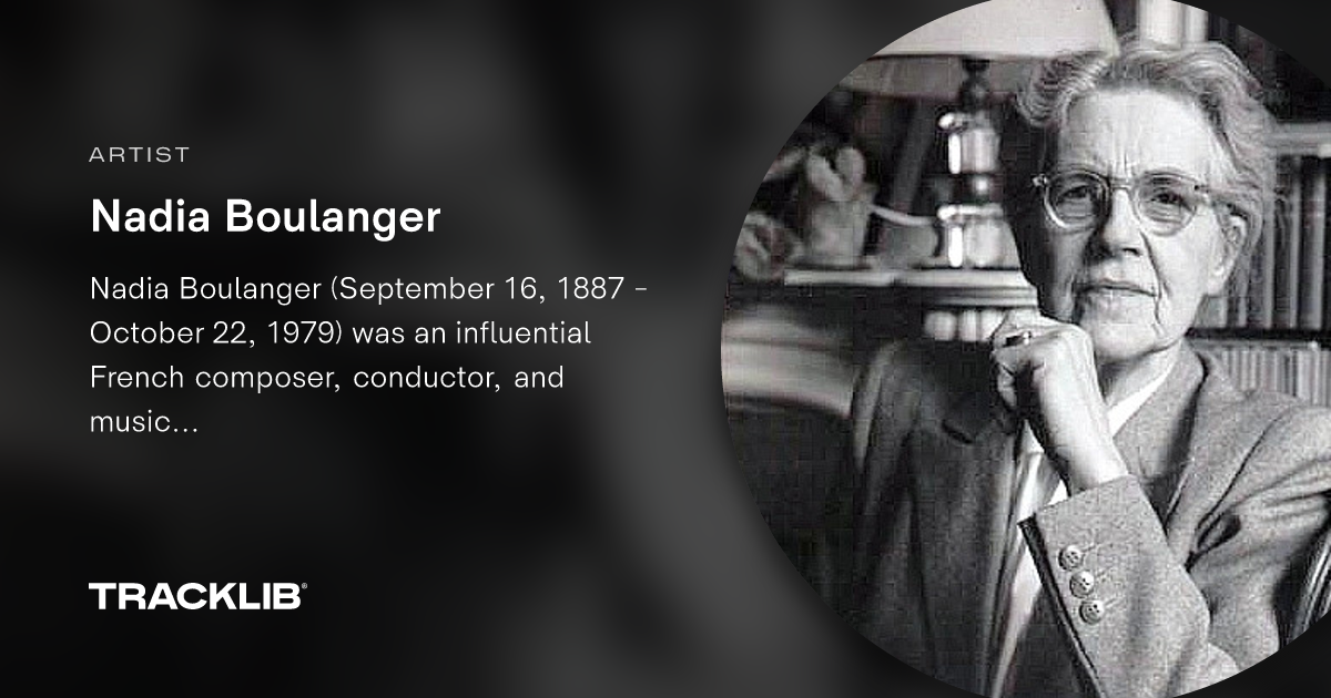 Nadia Boulanger | TRACKLIB.COM