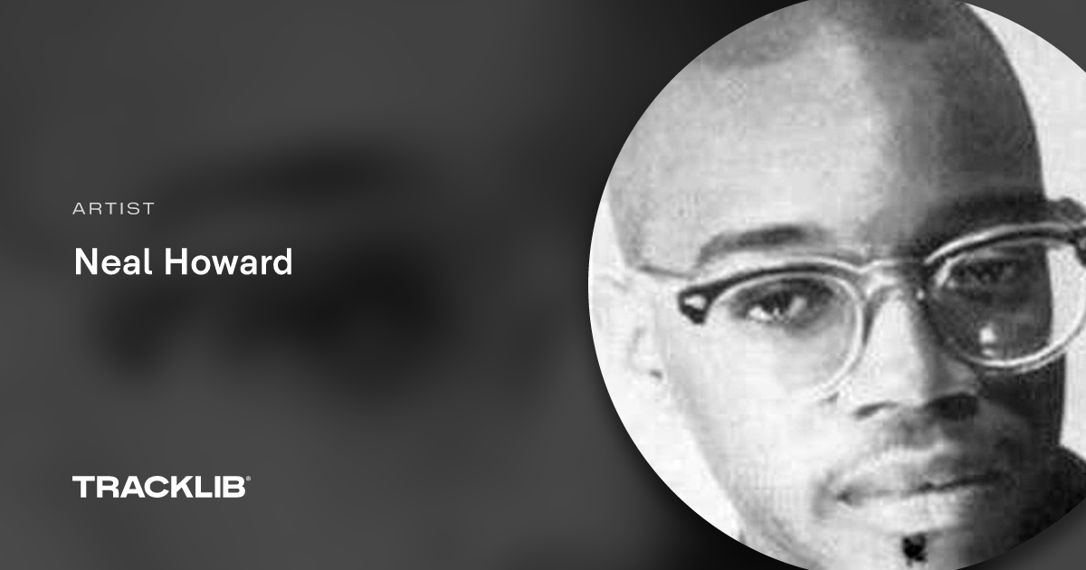 Neal Howard | Tracklib.com
