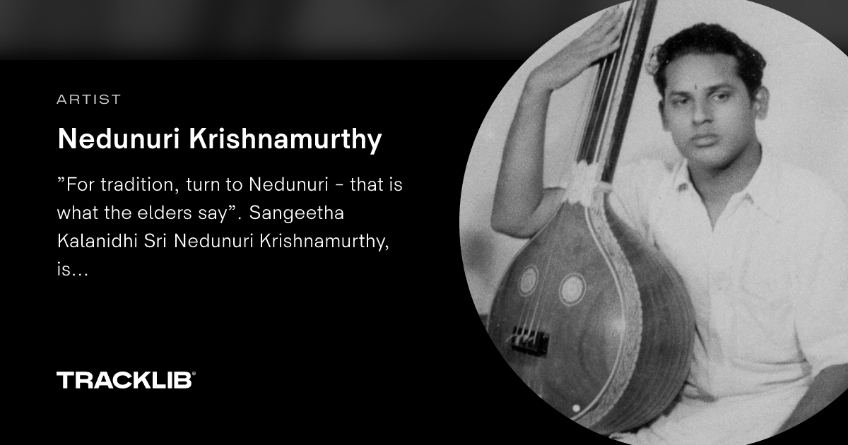 Nedunuri Krishnamurthy | TRACKLIB.COM