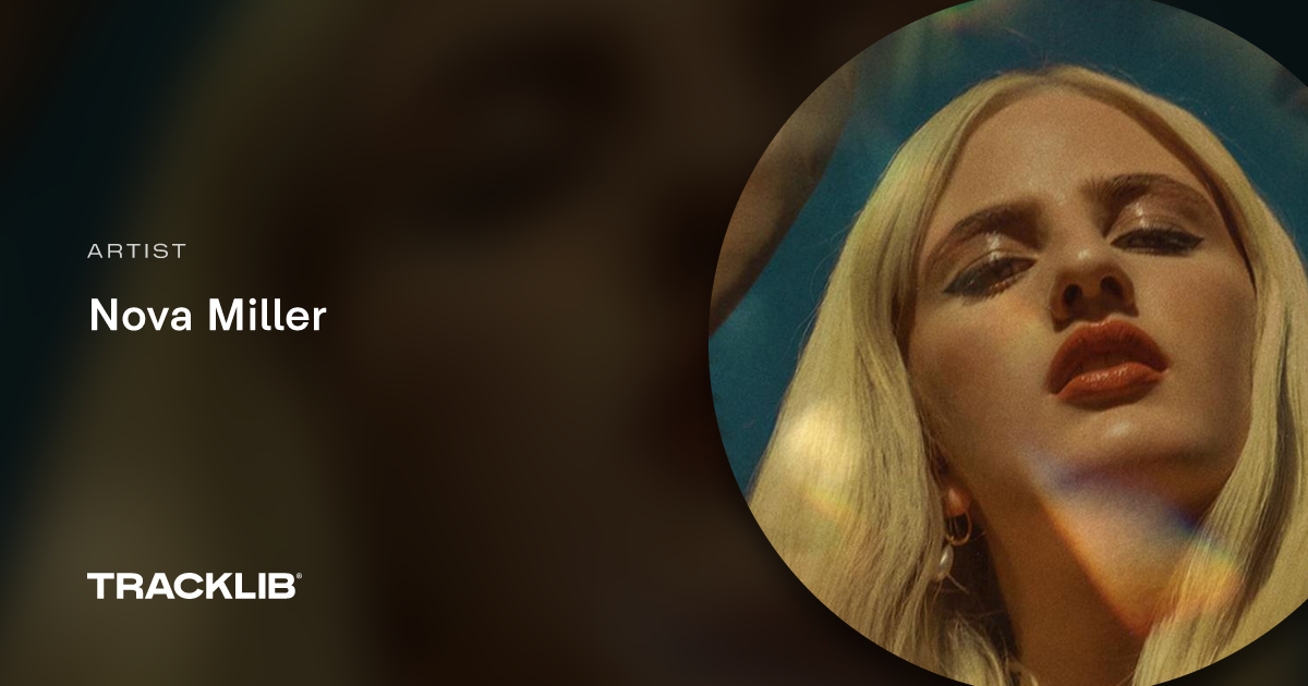 Nova Miller | TRACKLIB.COM
