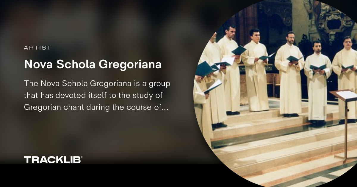 Nova Schola Gregoriana | TRACKLIB.COM