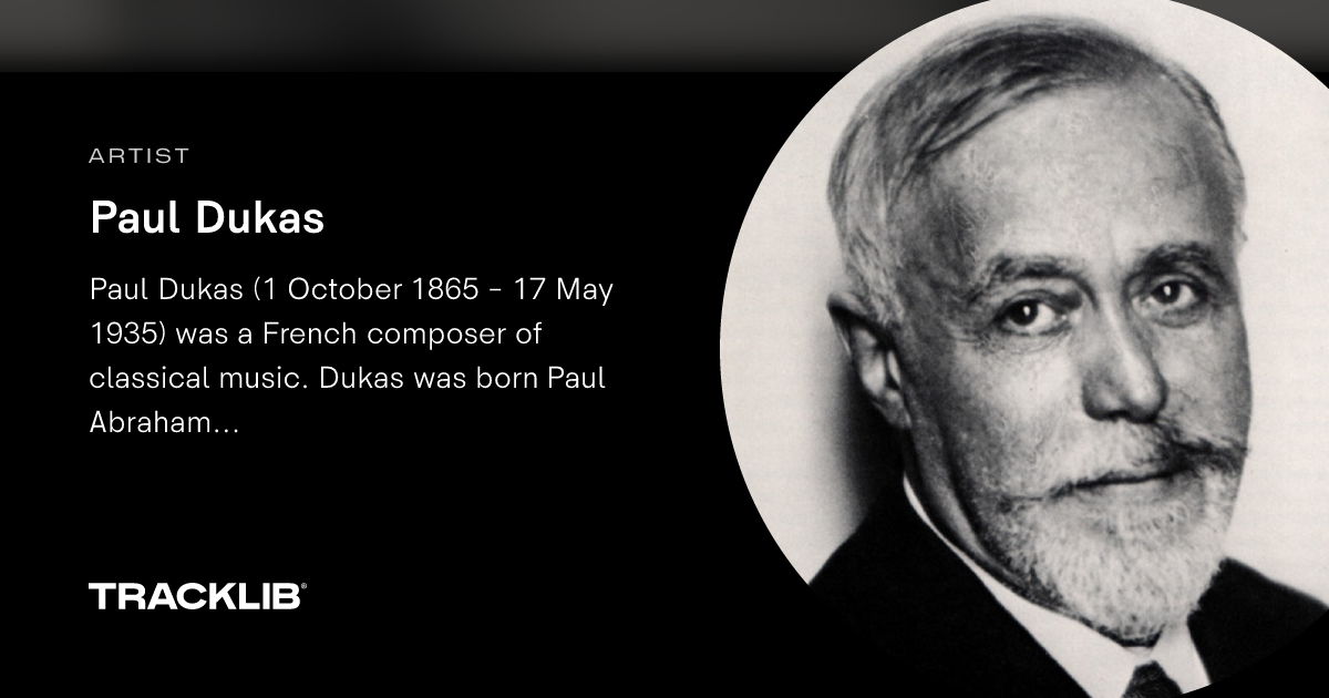 Paul Dukas | TRACKLIB.COM