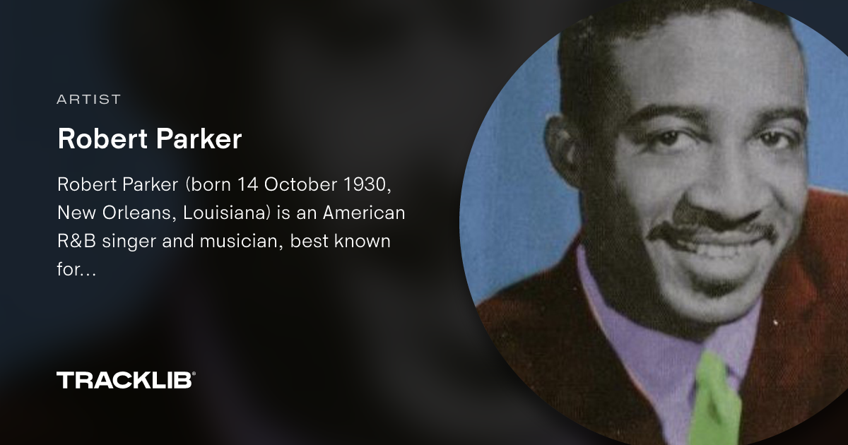 Robert Parker | TRACKLIB.COM