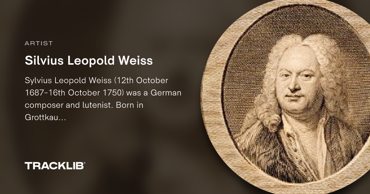 Silvius Leopold Weiss | TRACKLIB.COM
