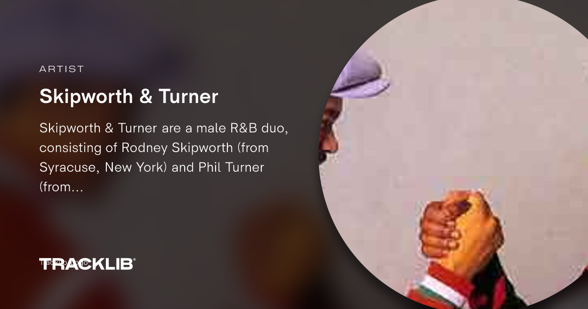 Skipworth & Turner | Tracklib.com