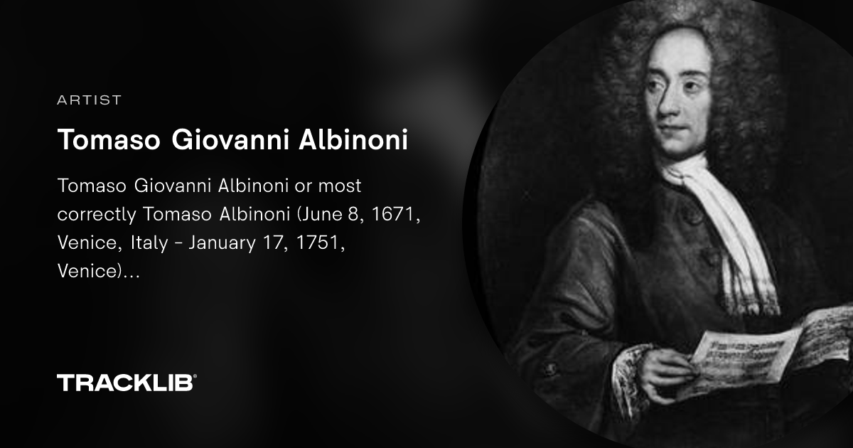 Tomaso Giovanni Albinoni | TRACKLIB.COM