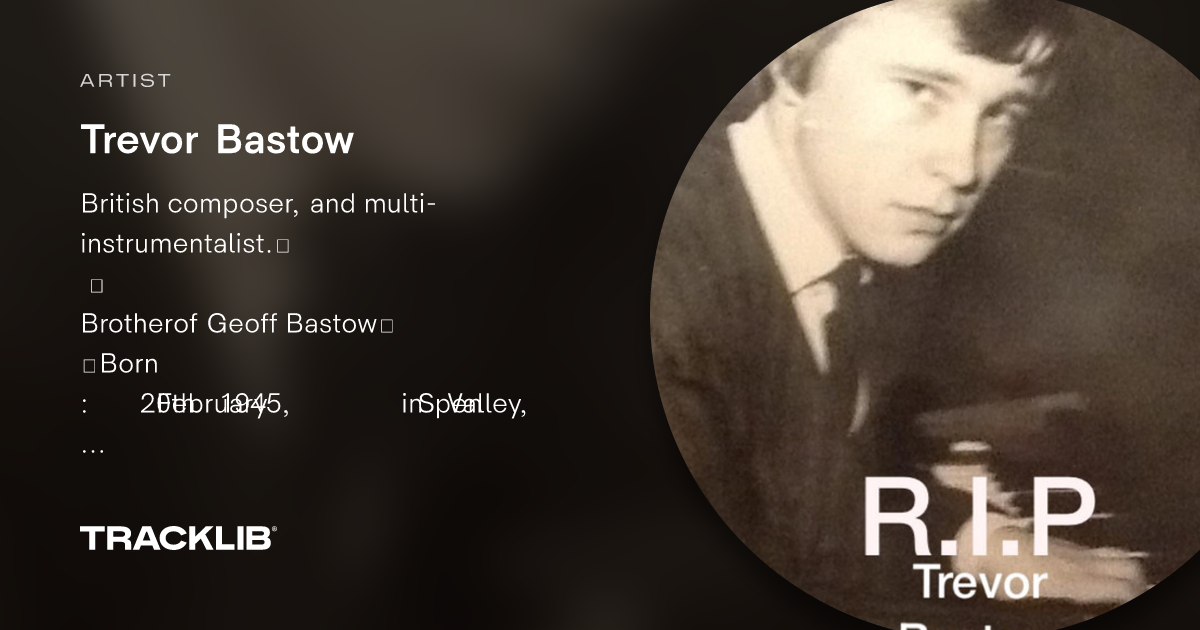 Trevor Bastow | TRACKLIB.COM