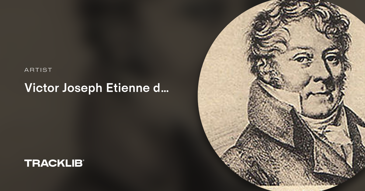 Victor Joseph Etienne de Jouy | TRACKLIB.COM