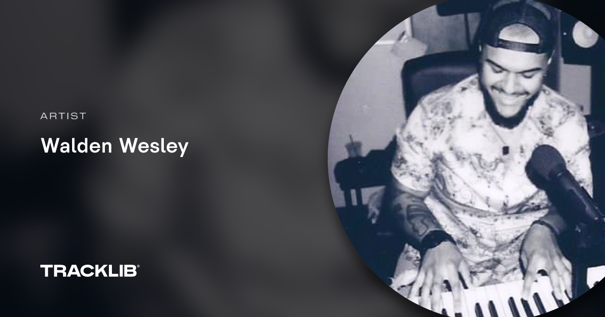 Walden Wesley | TRACKLIB.COM