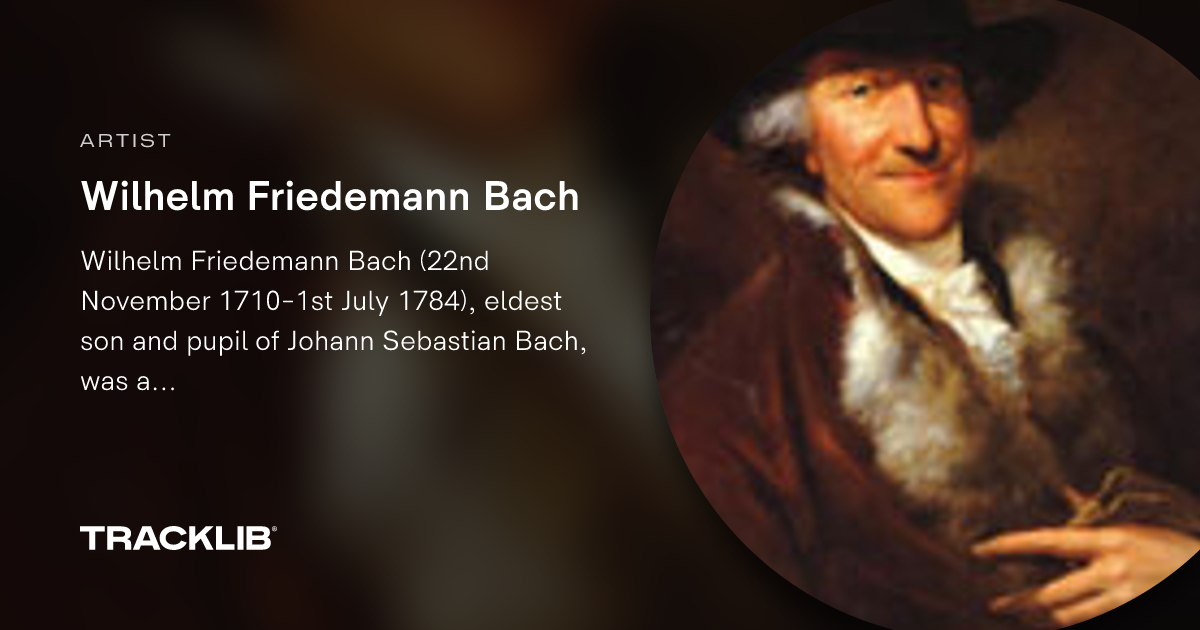 Wilhelm Friedemann Bach | Tracklib.com