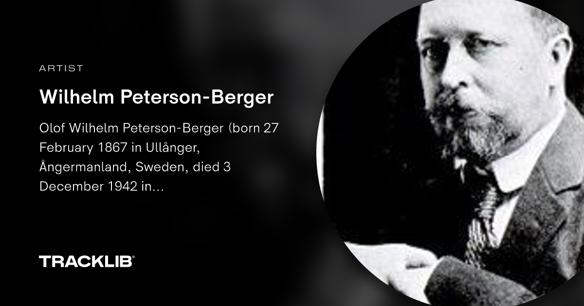 Wilhelm Peterson-Berger | Tracklib.com