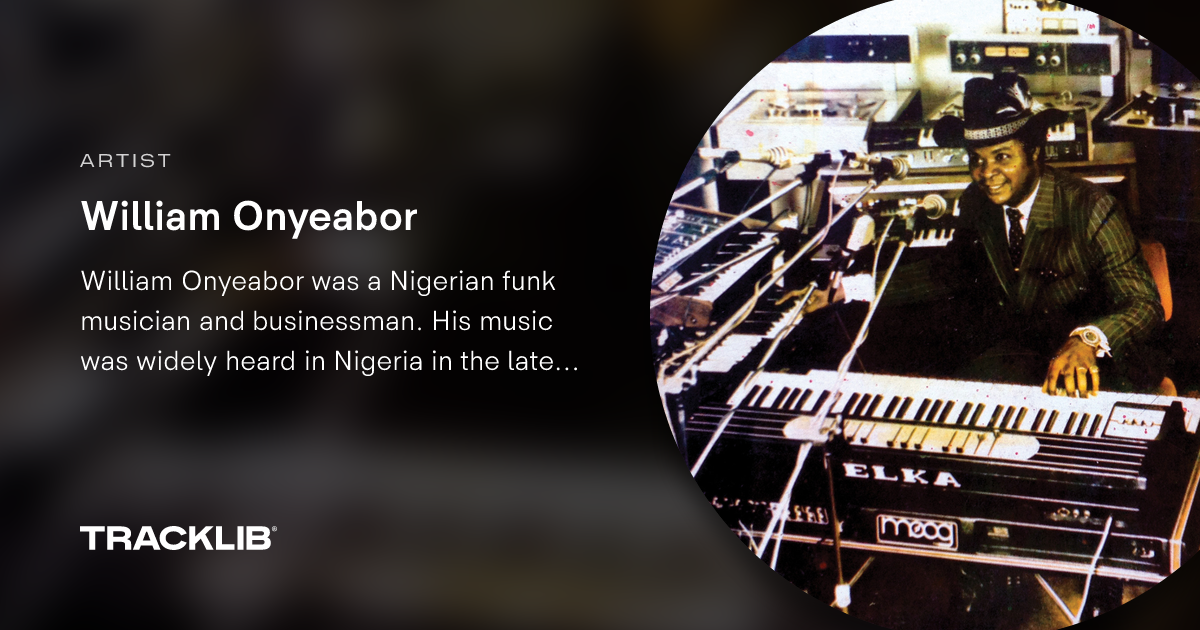 William Onyeabor | TRACKLIB.COM
