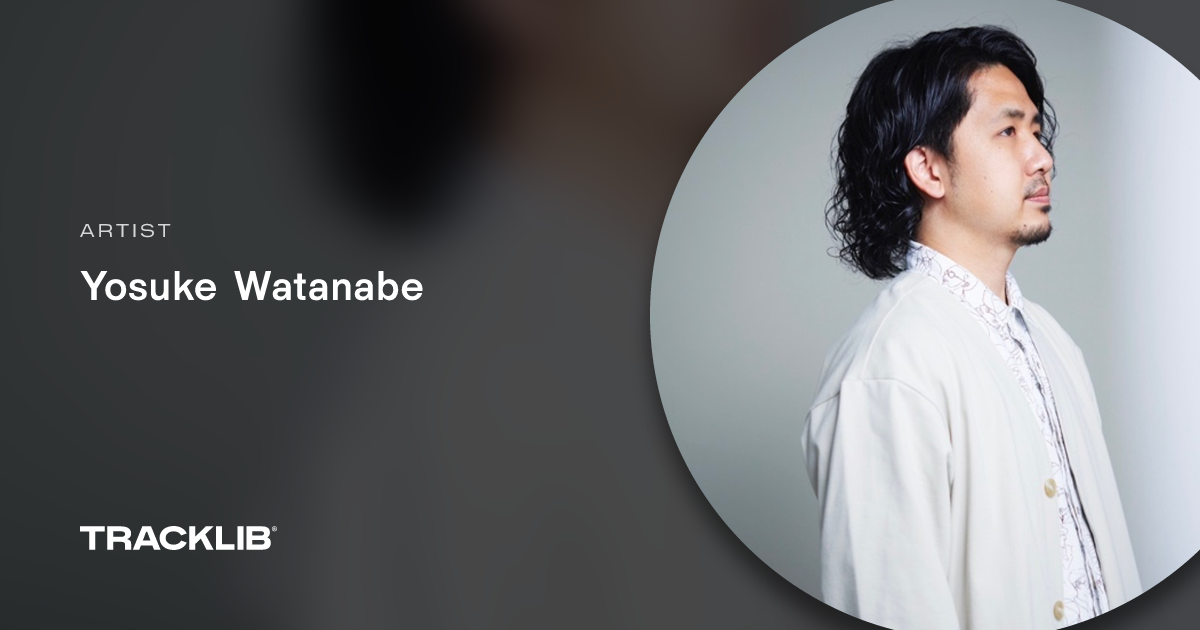 Yosuke Watanabe | TRACKLIB.COM