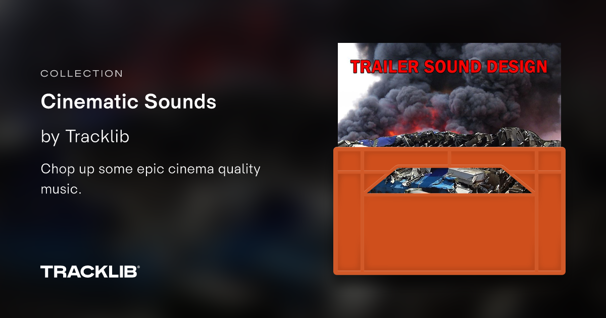 Cinematic Sounds | TRACKLIB.COM