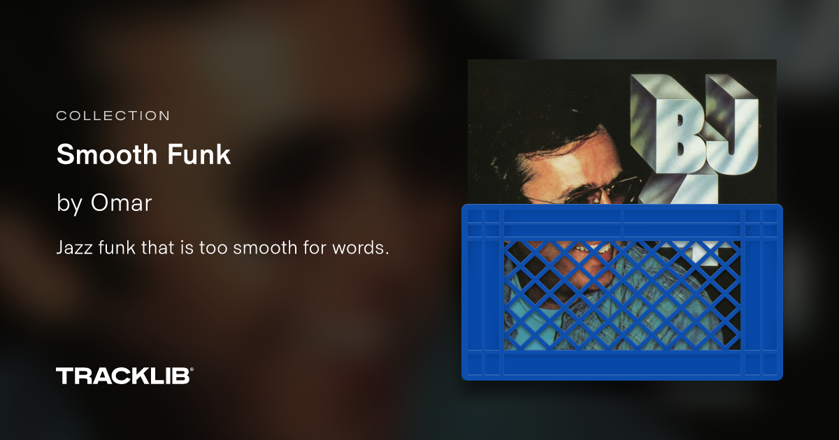 Smooth Funk | Tracklib.com