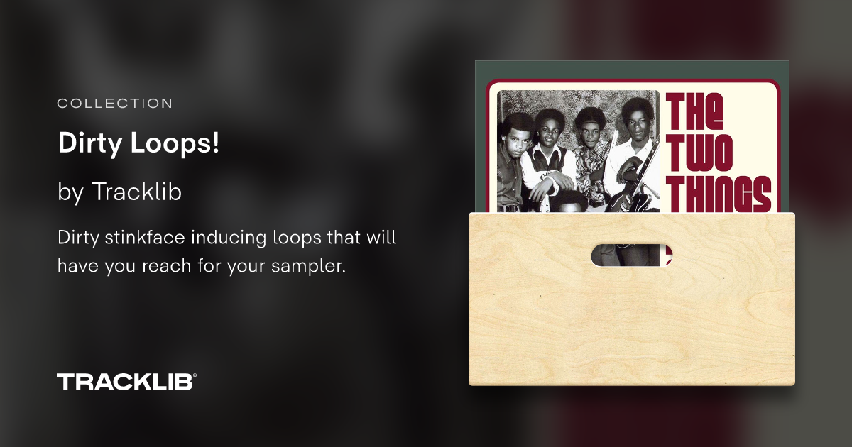 Dirty Loops! | TRACKLIB.COM