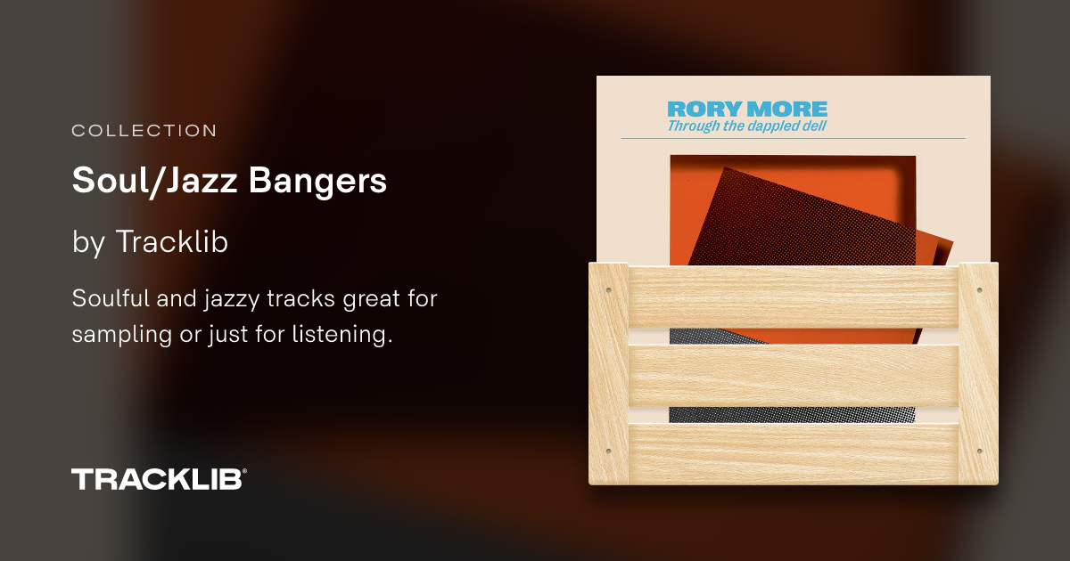 Soul/Jazz Bangers | TRACKLIB.COM